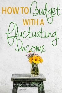 How to Budget with a Fluctating Income - Margin Making Mom