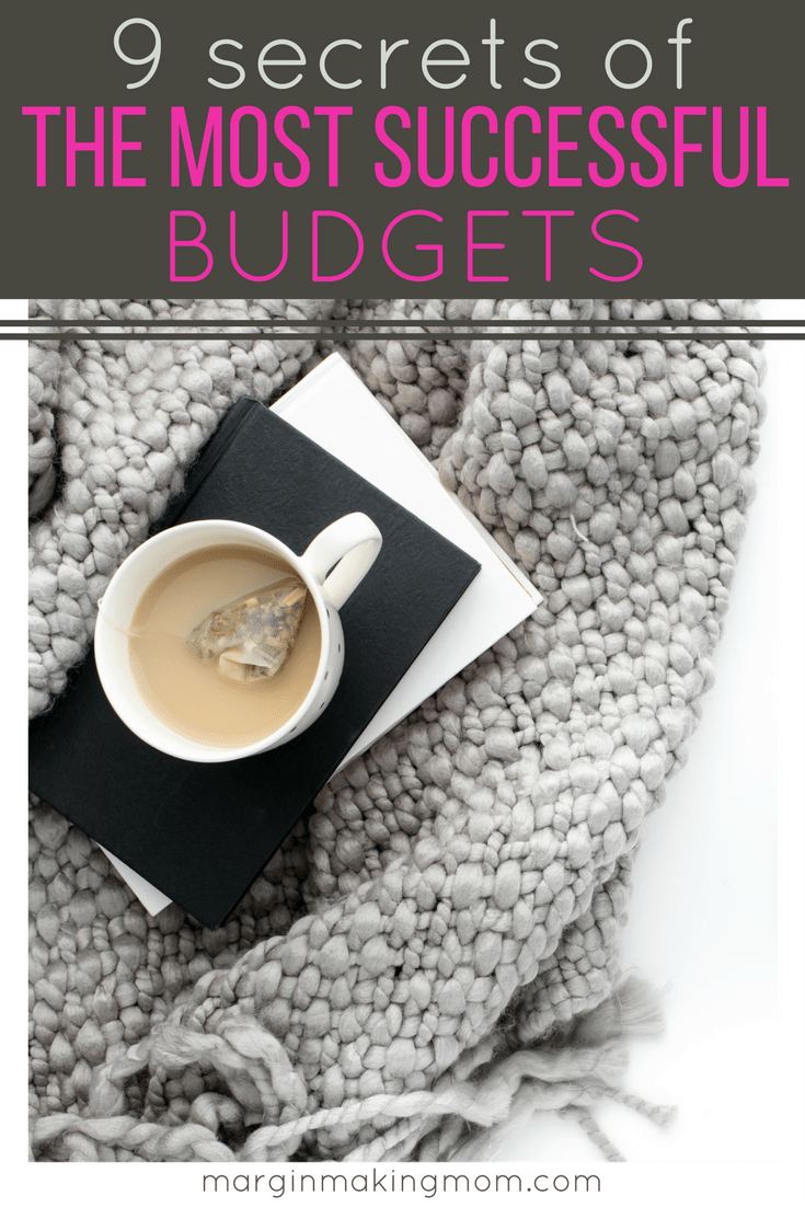 9 Secrets of the Most Successful Budgets - Margin Making Mom®