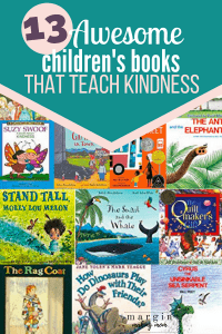 13 of the Best Children's Books that Teach Kindness - Margin Making Mom®