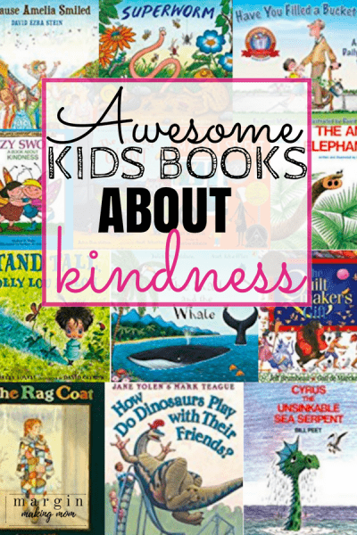 13 of the Best Children's Books that Teach Kindness - Margin Making Mom®
