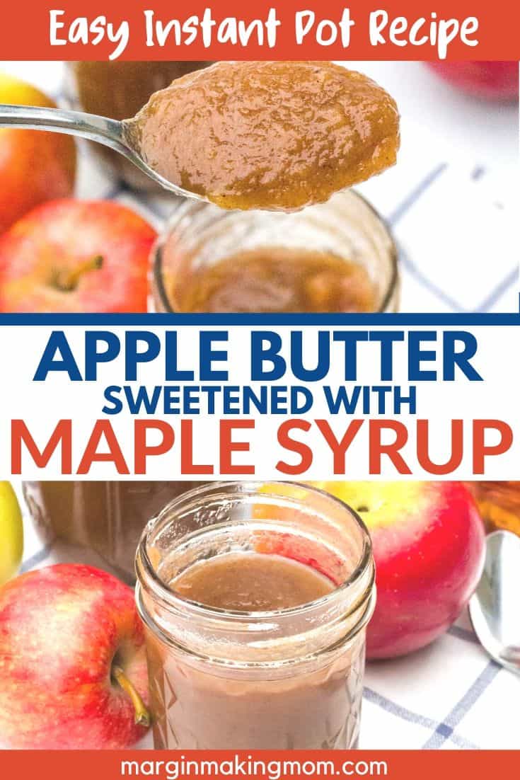 Instant Pot Apple Butter Made with Maple Syrup - Margin Making Mom®