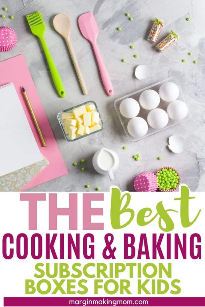 The Best Baking and Cooking Kits for Kids - Margin Making Mom®