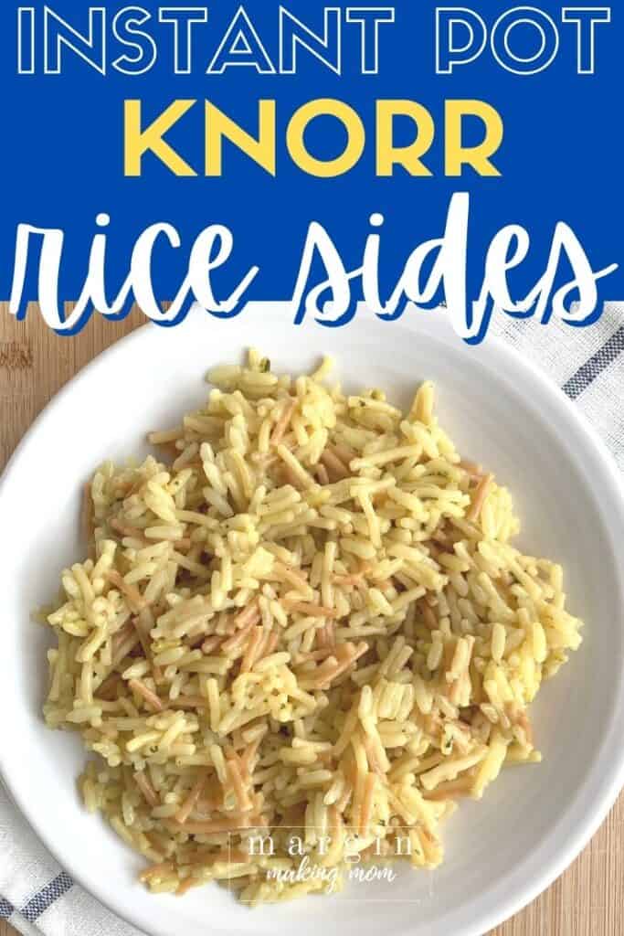 Easy Instant Pot Knorr Rice Sides - Margin Making Mom®