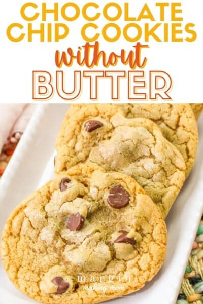 No Butter Chocolate Chip Cookies (Made with Oil) - Margin Making Mom®