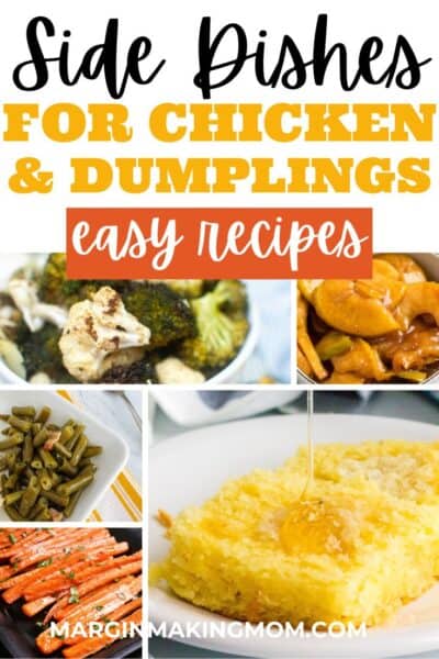 20 Perfect Side Dishes for Chicken and Dumplings - Margin Making Mom®