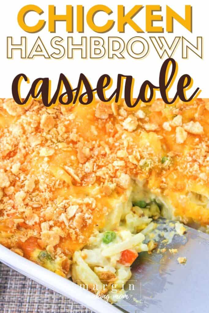 Easy Chicken Hash Brown Casserole - Margin Making Mom®