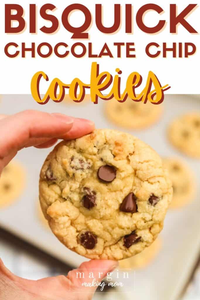 Easy Soft and Chewy Bisquick Chocolate Chip Cookies - Margin Making Mom®