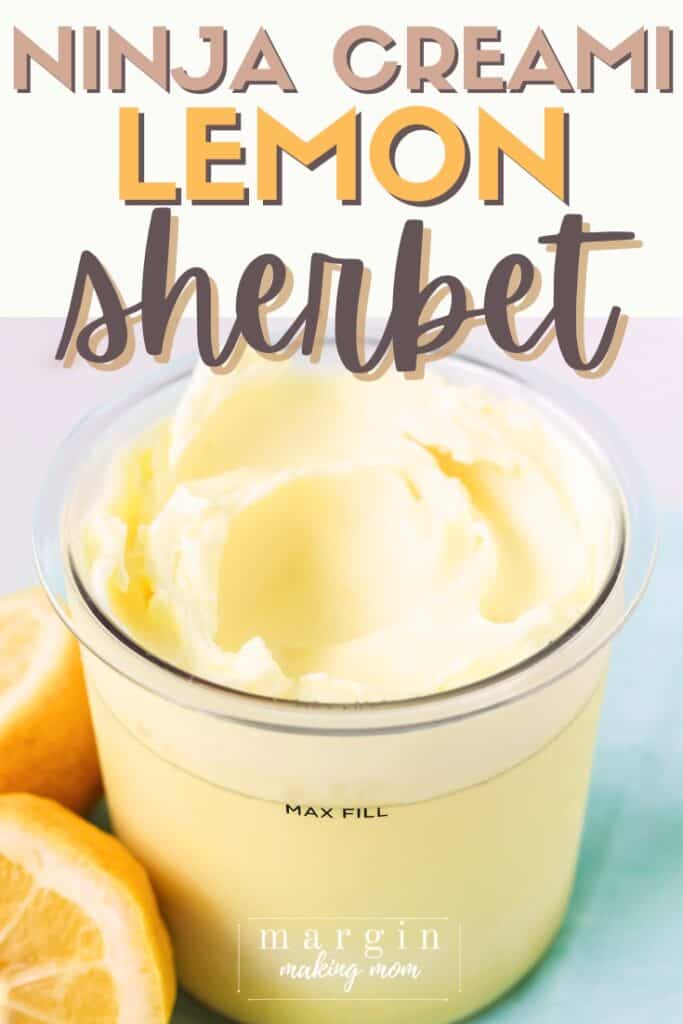 Easy Ninja Creami Lemon Sherbet - Margin Making Mom®