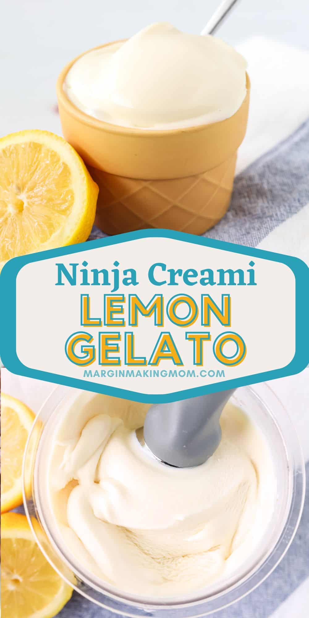 Easiest Ninja Creami Lemon Gelato - Margin Making Mom®
