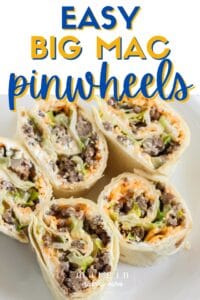 Easy Big Mac Pinwheels - Margin Making Mom®